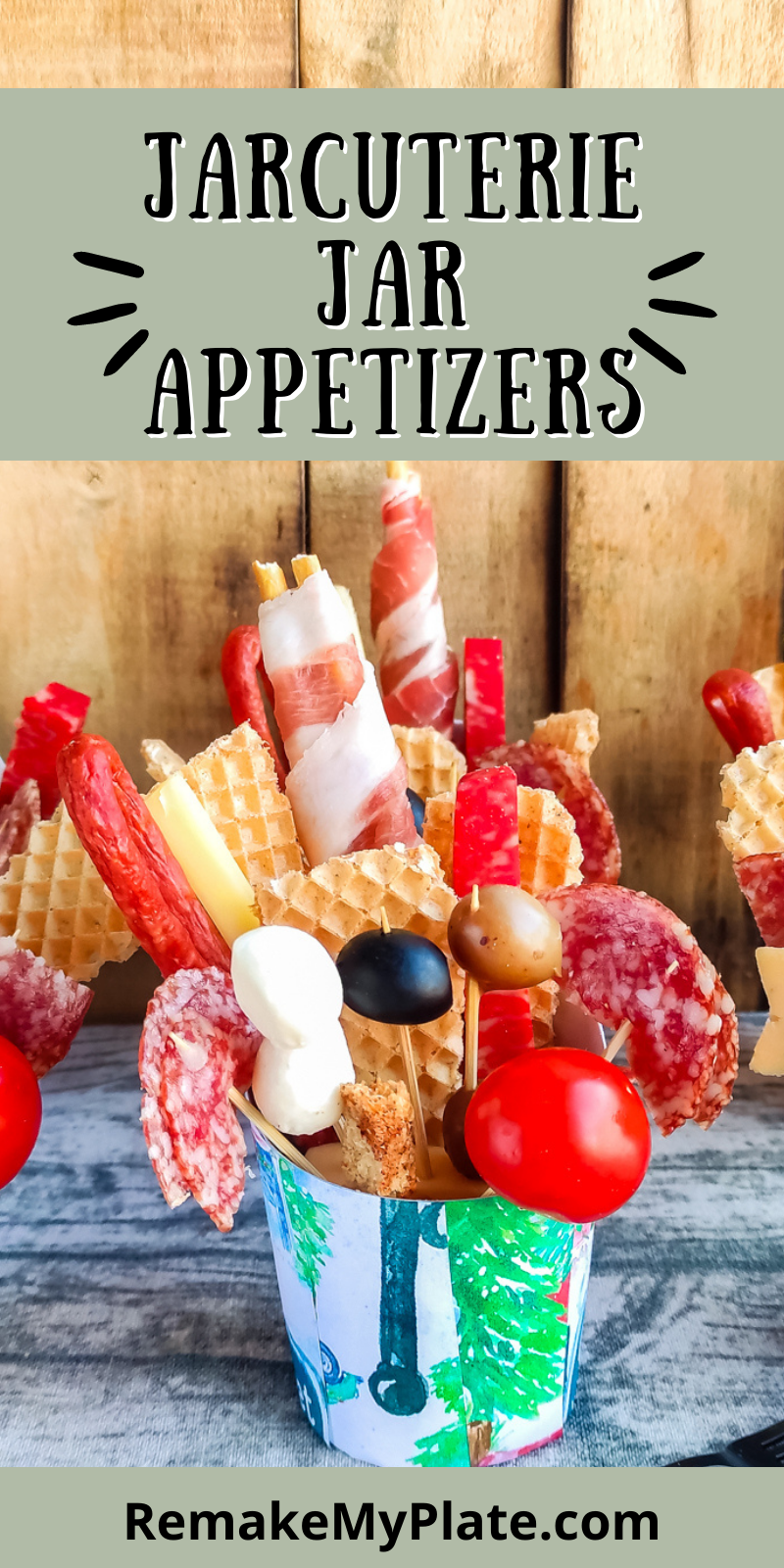 Jarcuterie (Charcuterie In A Jar Or Cup) - Remake My Plate